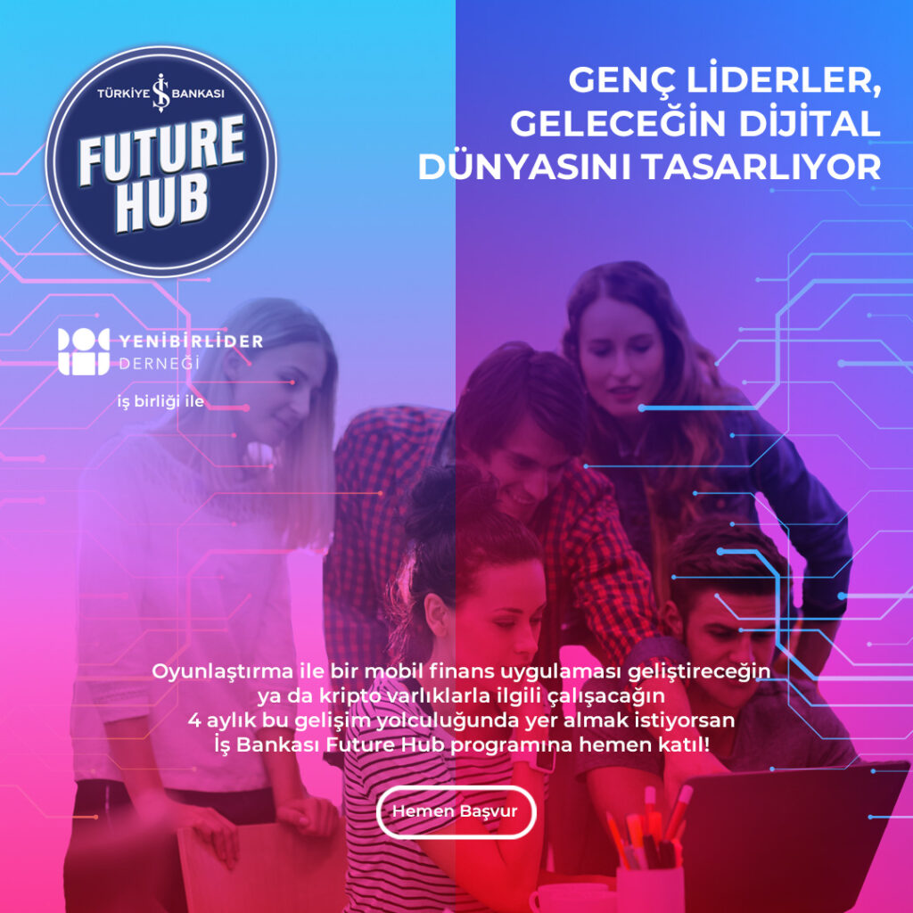 İŞ BANKASI FUTURE HUB | YTÜ Kampüs